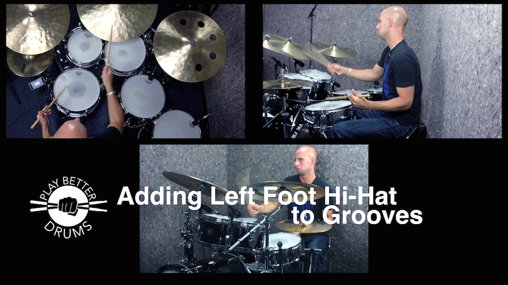 Adding Left Foot Hi-Hat to Grooves - Play Better Drums - Online Drum ... Adding Left Foot Hi-Hat to Grooves - Play Better Drums - Online Drum ...