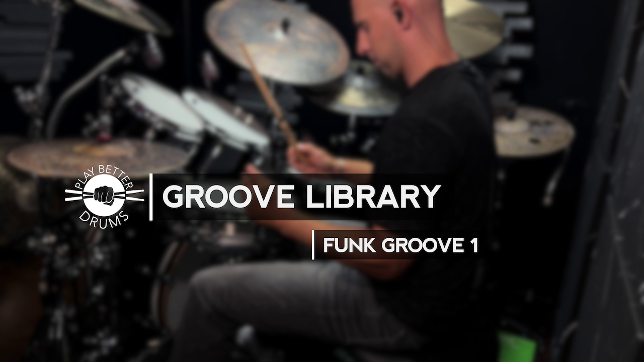 Groove Library Funk Groove 1 Play Better Drums Online Drum